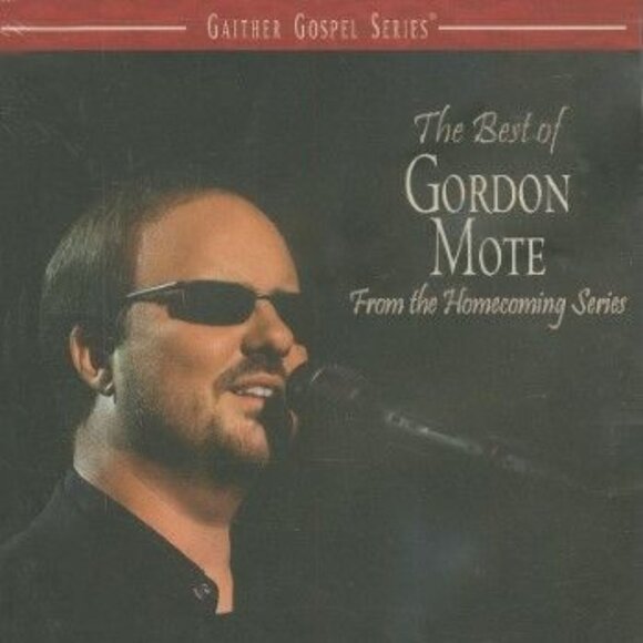 Spring Hill | Media | Gaither Gospel Series The Best Of Gordon Mote ...